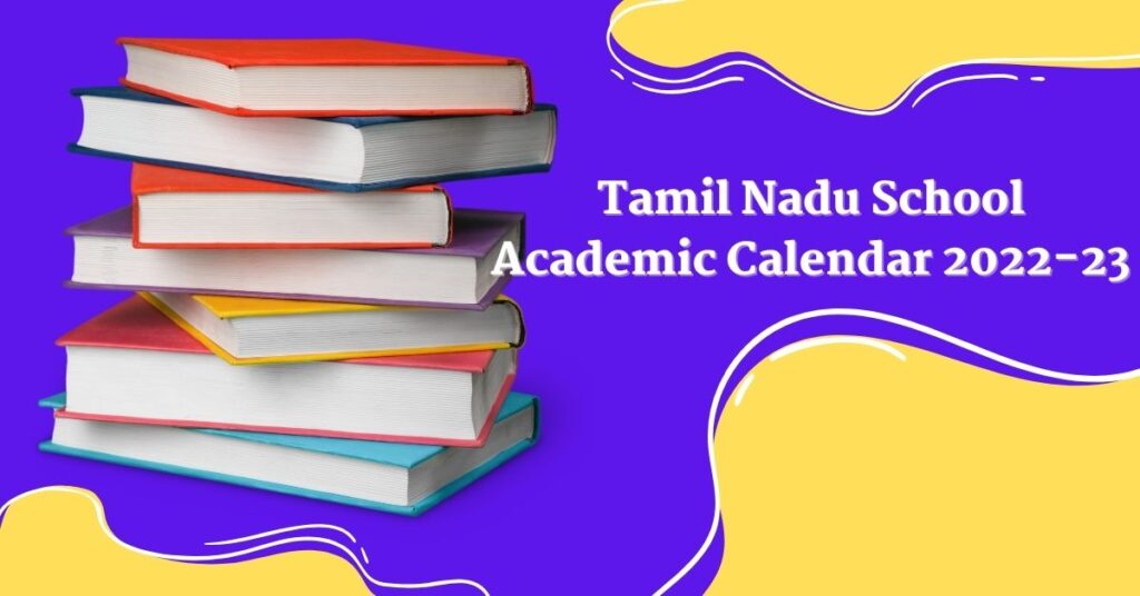Tamil Nadu School Academic Calendar 2022 23 GRLVidya Tamil Nadu School Academic Calendar 2022 23 GRLVidya